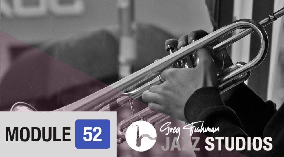 LESSON MODULES - Greg Fishman Jazz Studios